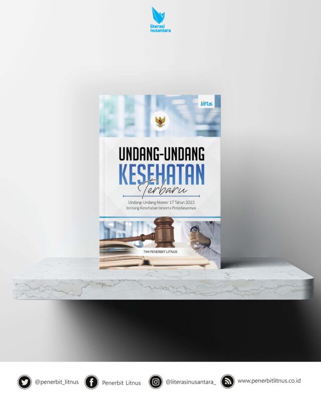 UNDANG-UNDANG KESEHATAN TERBARU: Undang-Undang Nomor 17 Tahun 2023 ...