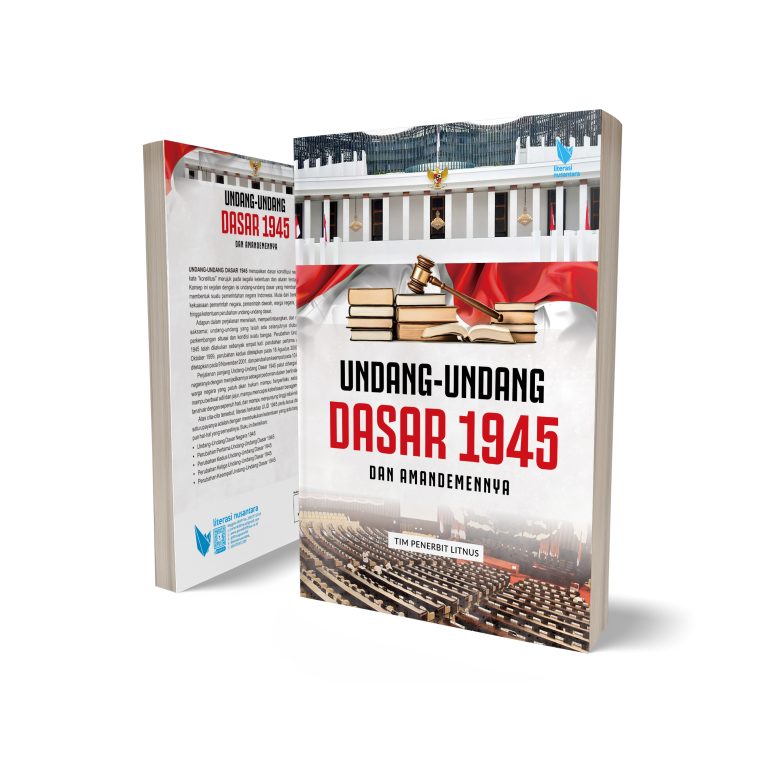 UNDANG-UNDANG DASAR 1945 DAN AMANDEMENNYA - Penerbit Litnus
