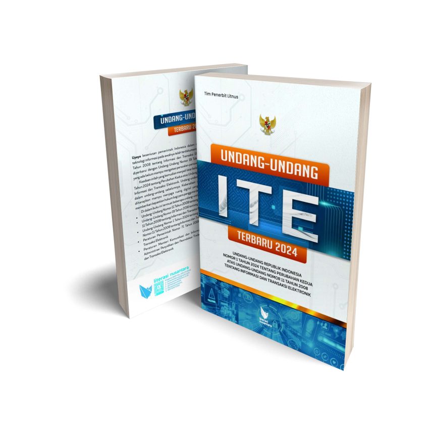 UNDANG-UNDANG ITE TERBARU 2024 (Undang-Undang Republik Indonesia Nomor ...