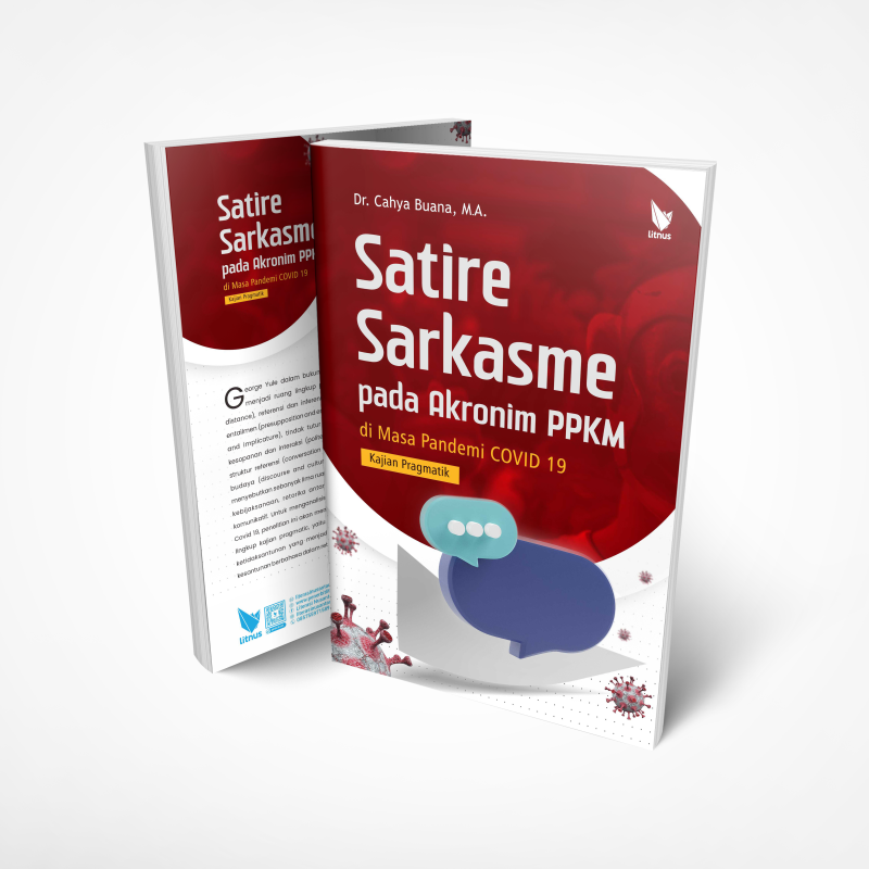 Satire Sarkasme Pada Akronim PPKM di Masa Pandemi Covid 19 (Kajian Pragmatik) - Penerbit Litnus